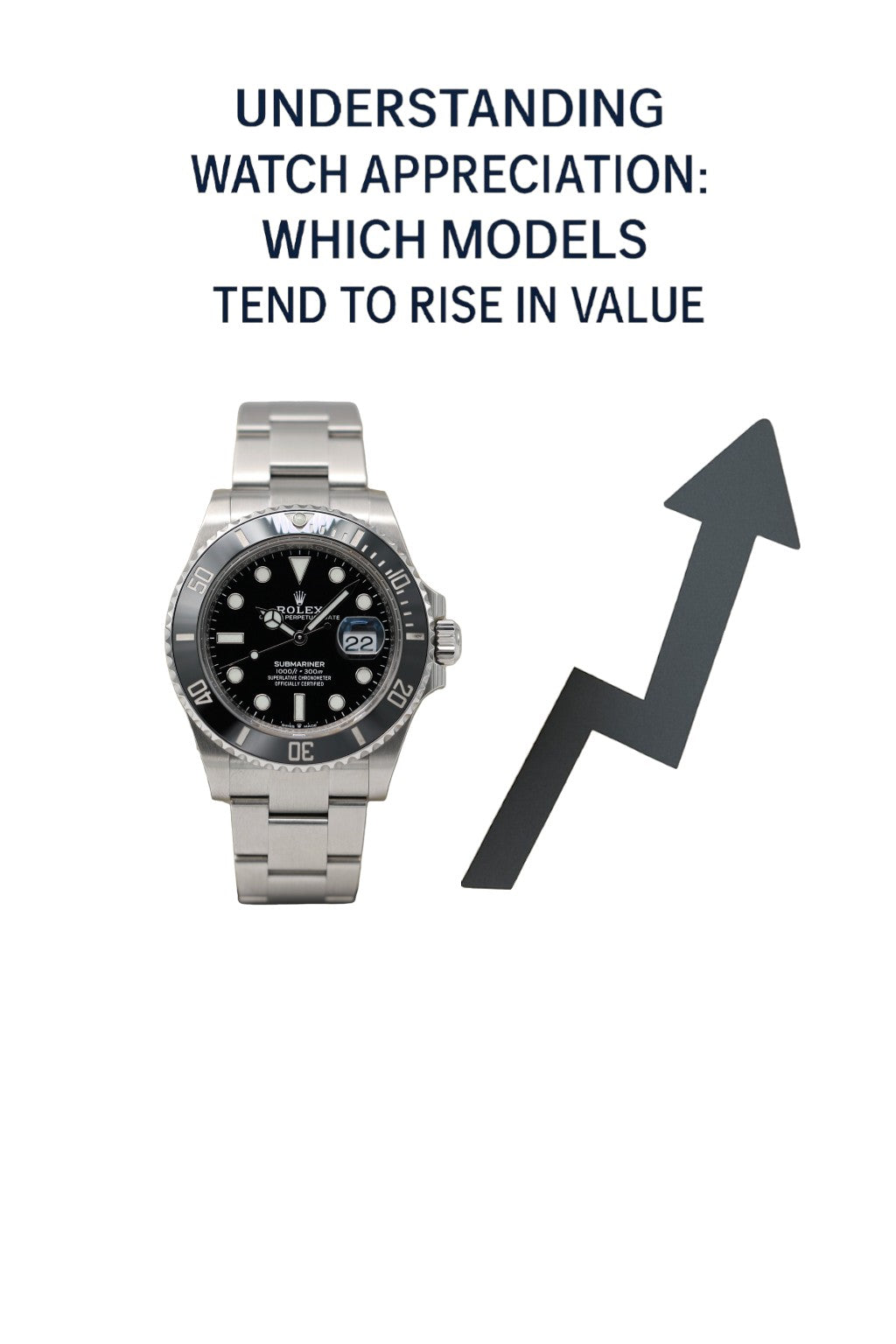 Understanding Watch Appreciation: Which Models Tend to Rise in Value?